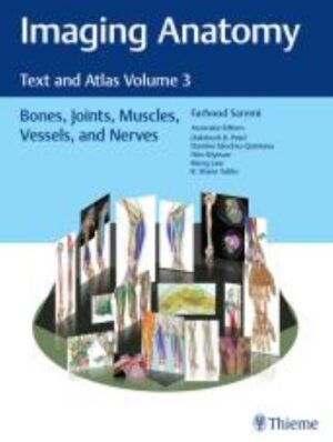 Atlas of Imaging Anatomy Bones Muscles and Extremities - Saremi